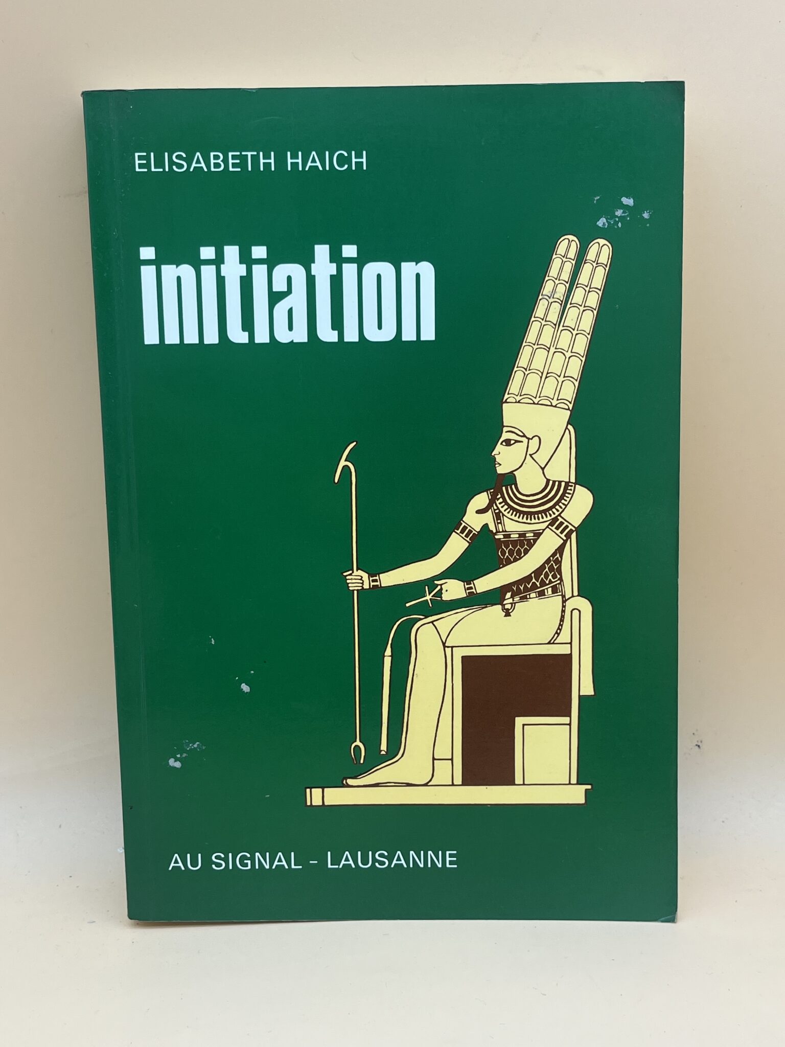Initiation - Elisabeth Haich - Éditions Au Signal Lausanne - Roman ...